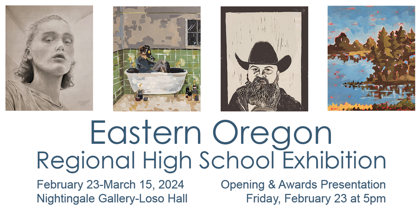 EOU’s Nightingale Gallery presents annual ‘Eastern Oregon Regional High ...